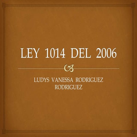 Ley 1014 del 2006 | PPTX