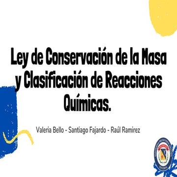 Ley de conservación de la masa y clasificación de reacciones químicas ...