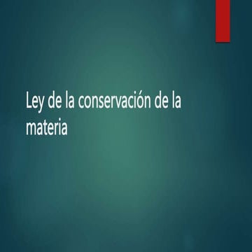 Ley de la conservación de la materia.pptx