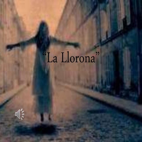 Leyenda la llorona | PPTX