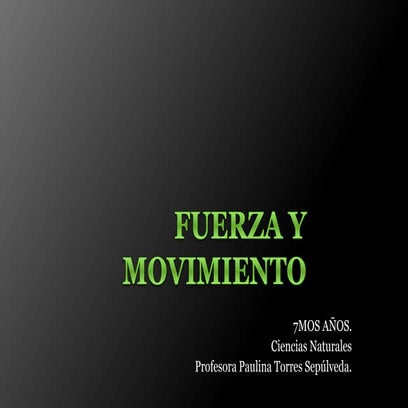 Fuerza y Movimiento | PPTX | Physics | Science