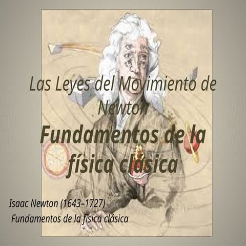 Leyes de Newton Física física clásica11 | PPTX