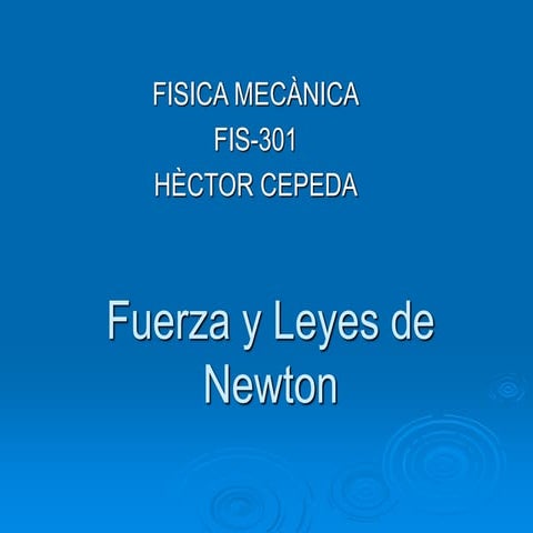Leyes de Newton apuntes diversos de clase | PPTX