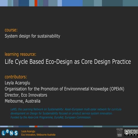 Life Cycle Based Eco-Design as Core Design Practice | PPT