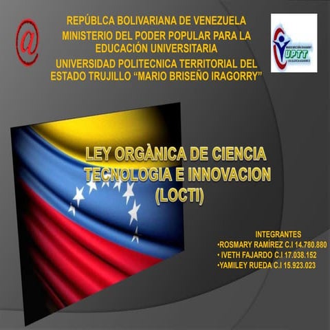 Ley orgánica de ciencia tecnología e innovación (locti) | PPTX