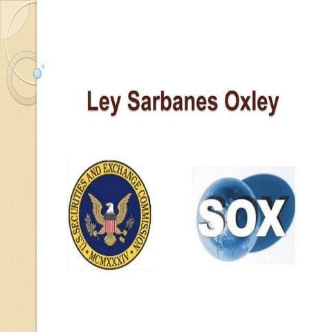 Ley Sarbanes Oxley Ppt