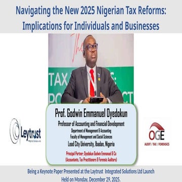 Leytrust Navigating the New 2025 Nigerian Tax Reforms -Prof Oyedokun.pptx