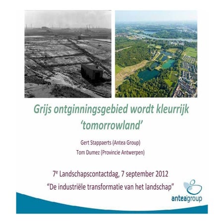 Grijs ontginningsgebied wordt kleurrijk tomorrowland (Gert Stappaerts ...
