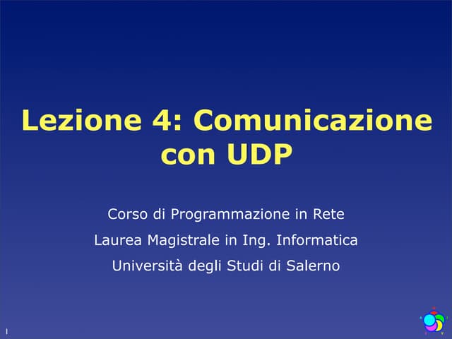 Lezione 4: Comunicazione con UDP | PPT Lezione 4: Comunicazione con UDP | PPT