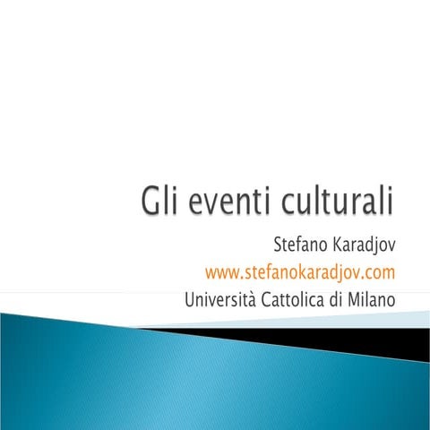 Gli eventi culturali_lezione introduttiva | PPT | Undergraduate ...