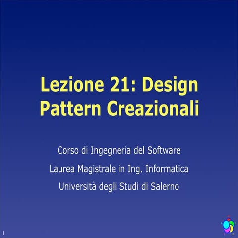 Lezione 5: Design Pattern Creazionali | PPT