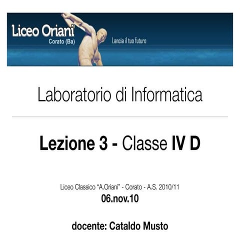 Laboratorio di Informatica - Lezione 3 (Classe IV) | PPT