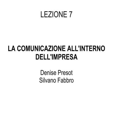 Lezione 7 - La comunicazione all'interno dell'azienda | PPT