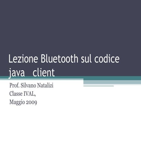 Lezione Bluetooth Sul Codice Java Client | PPT