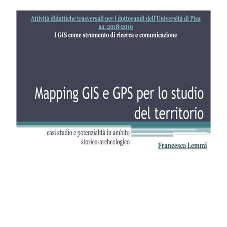 I GIS come strumento di ricerca e comunicazione casi studio e ...