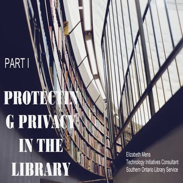 Protecting Privacy in the Library - Part I | PDF