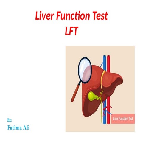 LFT liver function Laboratory report ppt | PPTX