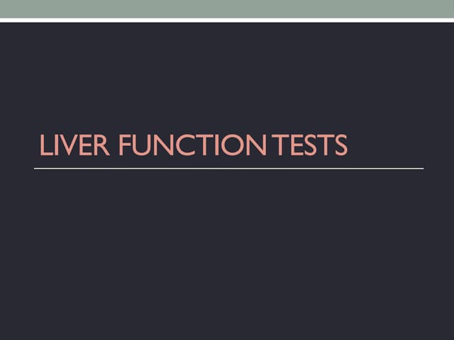 Liver Function Tests Interpretation Bilirubin Metabolism Pptx