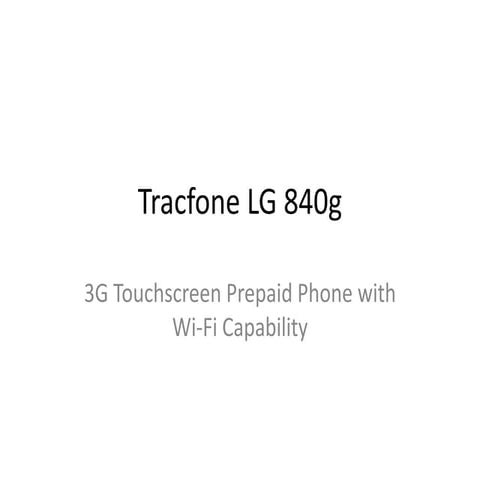 Tracfone LG 840g | PPT