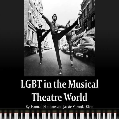 Lgbt in the musical theatre world | PPTX
