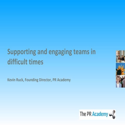 Supporting and engaging teams in difficult times | PPT