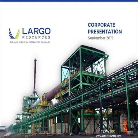 Largo Corporate Presentation - September 16, 2015 | PDF