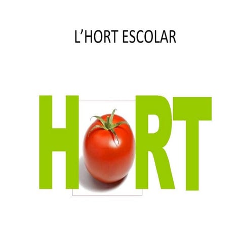 L’hort escolar | PPT