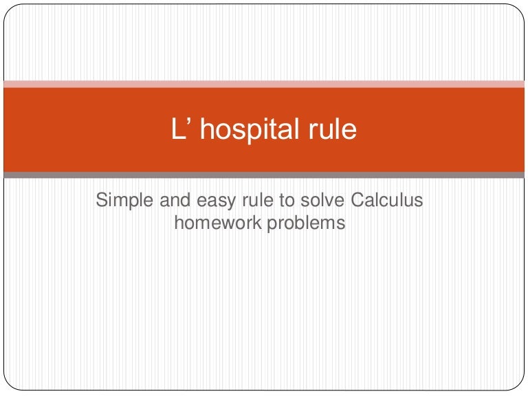 L’ hospital rule to solve calculus problems