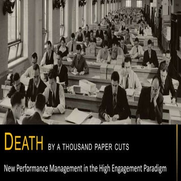 Death by a Thousand Paper Cuts - Performance Management and the High ...