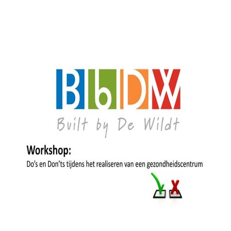 Workshop do's and don'ts realiseren Gezondheidscentrum! | PDF | Healthcare Industry | Industries