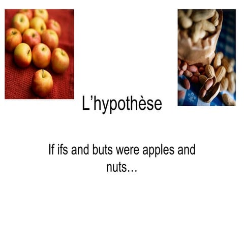 Hypothèse - Le Si hypothétique | PPTX