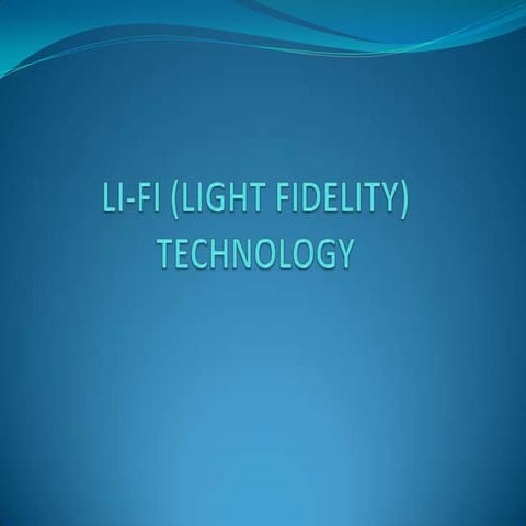 Li fi technology - A complete overview | PPTX
