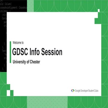 Info Session | GDSC_UoChester | PPT
