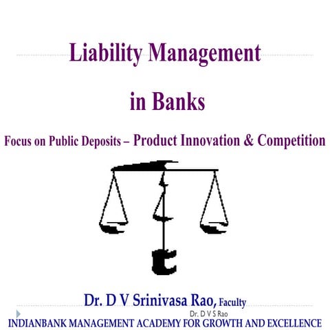 Liability management in Banks focus on Deposits | PPT