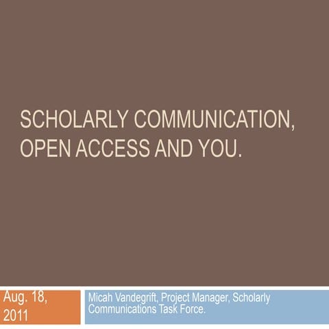 Scholarly Communications Open Access And You Ppt