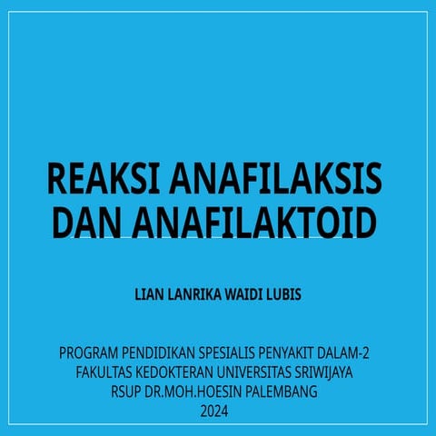 (Lian) Reaksi Anafilaksis dan Anafilaktoid.pptx