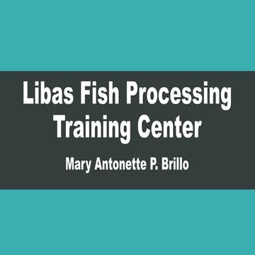 Libas fish processing training center | PPTX