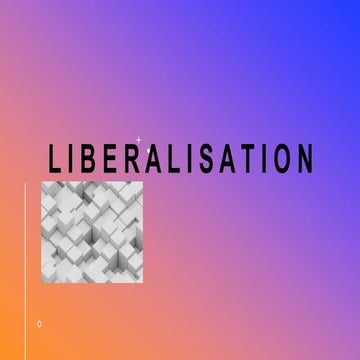 Liberalisation.pptx