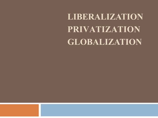 Liberalization Privatization Globalization (LPG) | PPTX