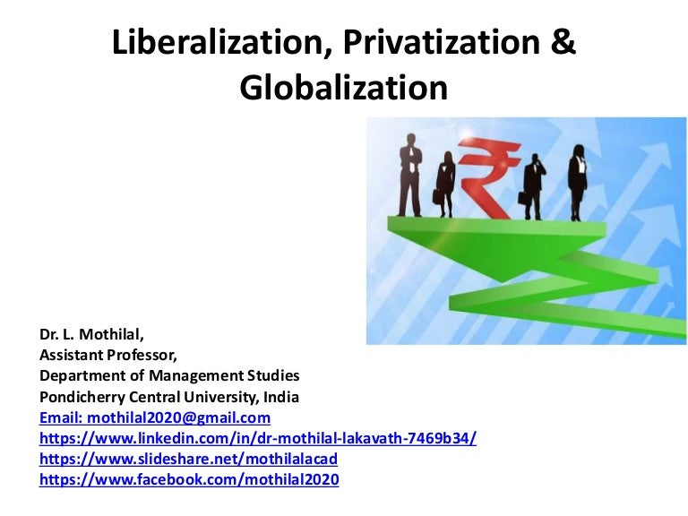 Liberalization Privatization And Globalization