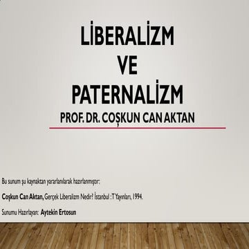 LİBERALİZM VE PATERNALİZM | PDF