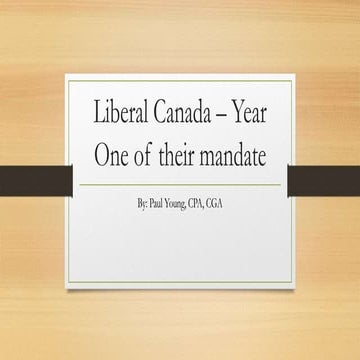 Liberal Party of Canada - Year One of their Mandate | PPTX