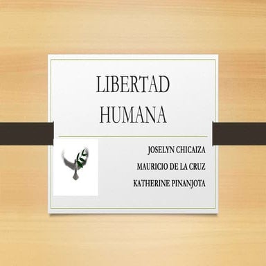 Libertad humana por Joselyn Chicaiza | PPTX