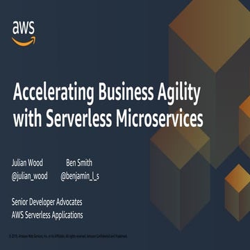 Accelerating Business Agility With Serverless Microservices Ppt