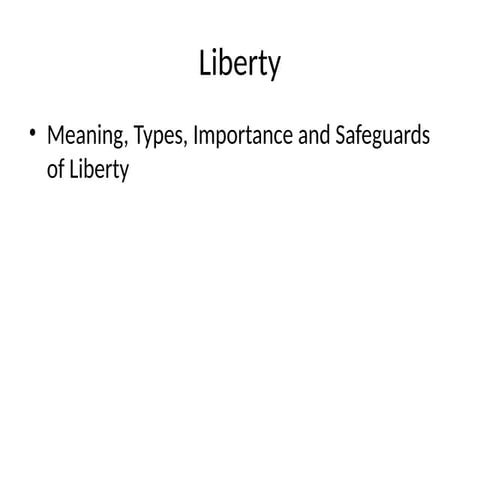 Comprehensive Overview of Liberty: Meaning, Types, Importance, and ...