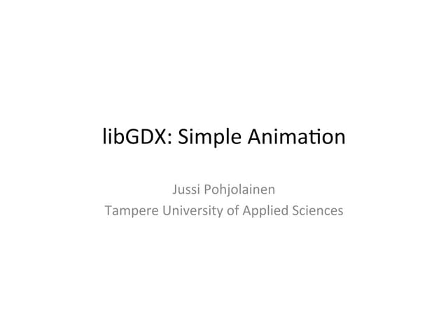 libGDX: Simple Frame Animation | PDF libGDX: Simple Frame Animation | PDF