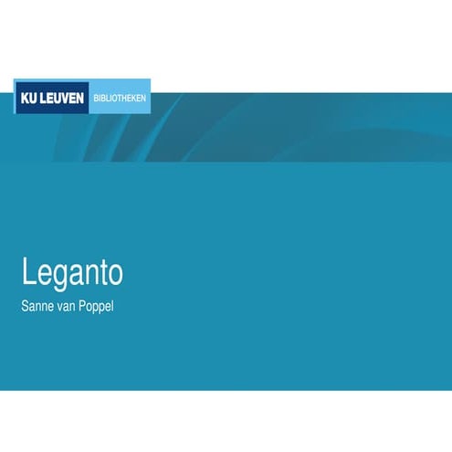Leganto Leeslijsten - Sanne Van Poppel (KU Leuven Bibliotheken, Campusbibliotheek Kulak)) | PDF