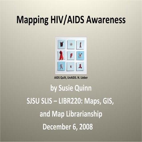 AIDS/HIV Awareness through Maps and Mashups | PPT