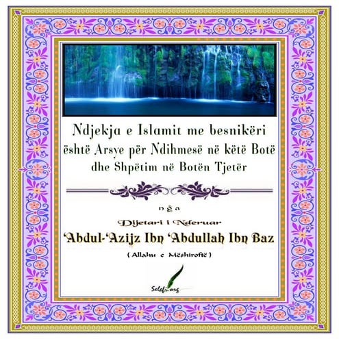 Ndjekja e Islamit me besnikëri është Arsye për Ndihmesë në këtë Botë ...