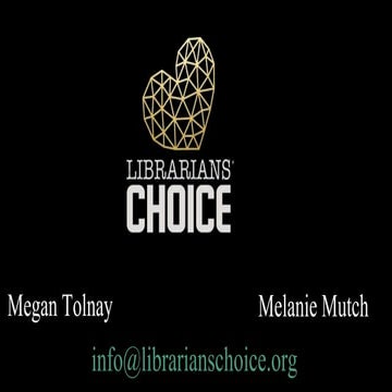 Librarians choice - Melanie Mutch and Megan Tolnay | PPTX